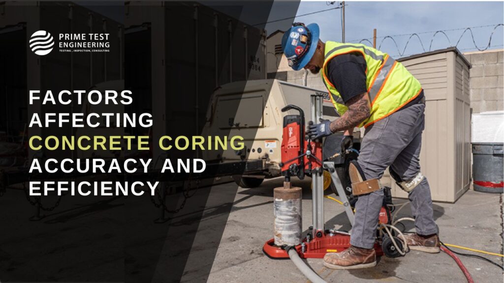 Factors Affecting Concrete Coring Accuracy And Efficiency
