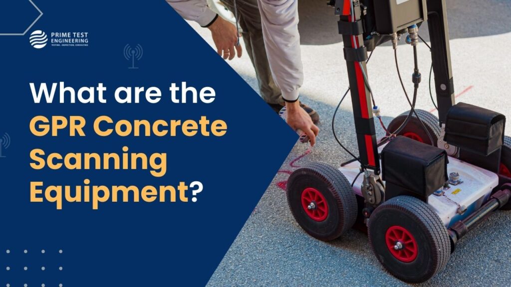What Are The GPR Concrete Scanning Equipment?