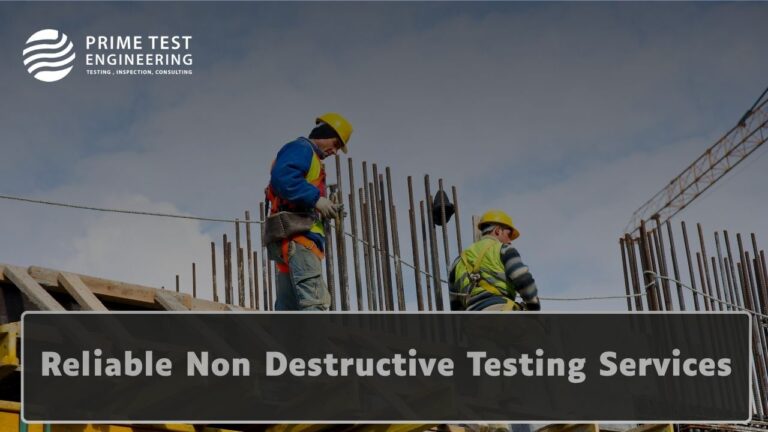 Reliable Non Destructive Testing Services You Can Trust